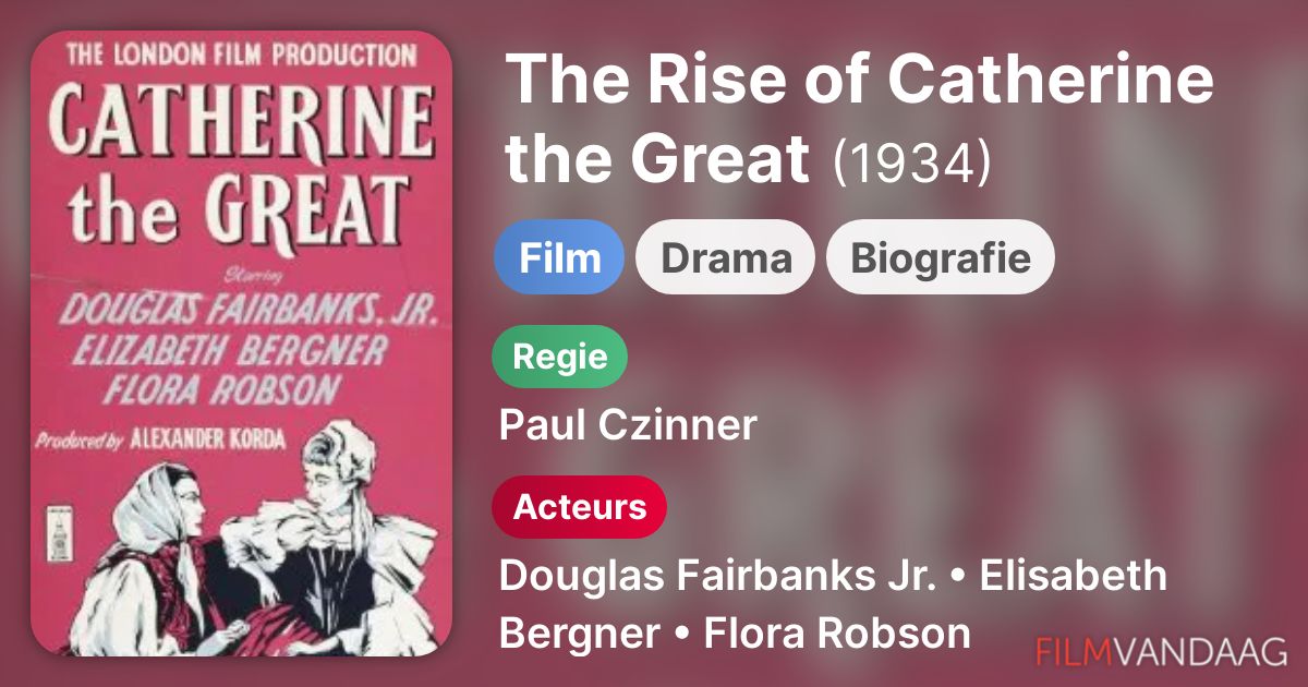 The Rise of Catherine the Great (film, 1934) - FilmVandaag.nl