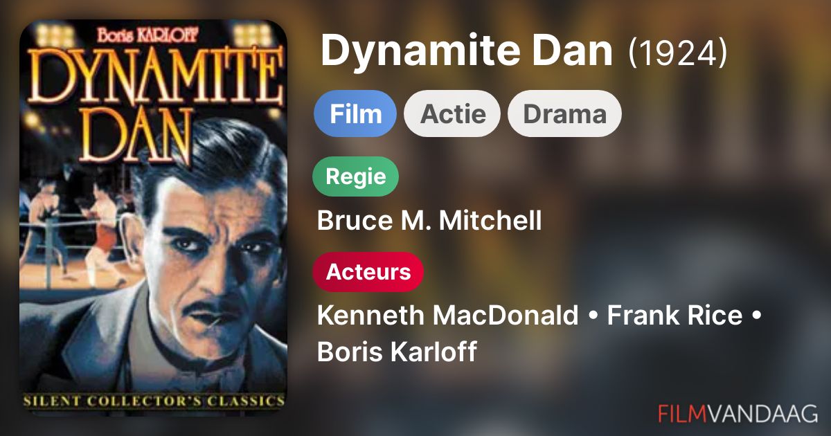 Dynamite Dan (film, 1924) - FilmVandaag.nl