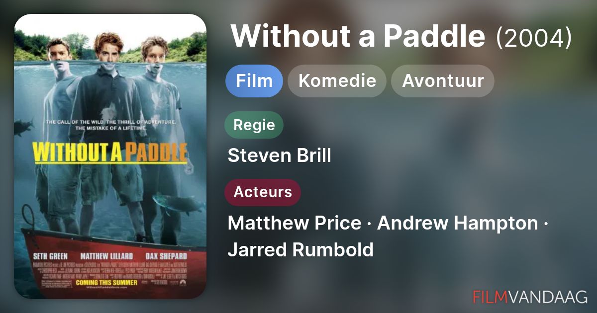 Without a Paddle (film, 2004) - FilmVandaag.nl