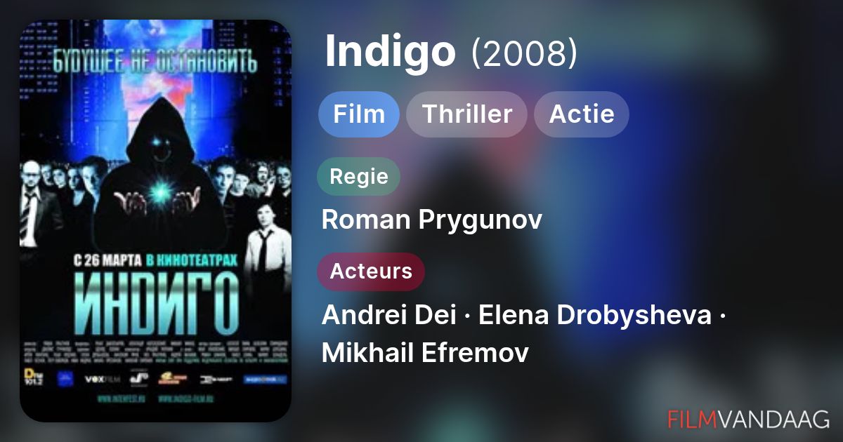Indigo (film, 2008) - FilmVandaag.nl
