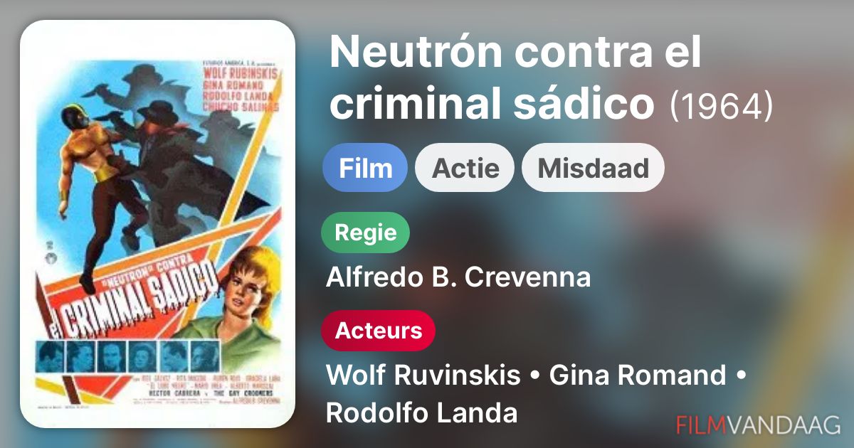 Neutrón contra el criminal sádico (film, 1964) - FilmVandaag.nl