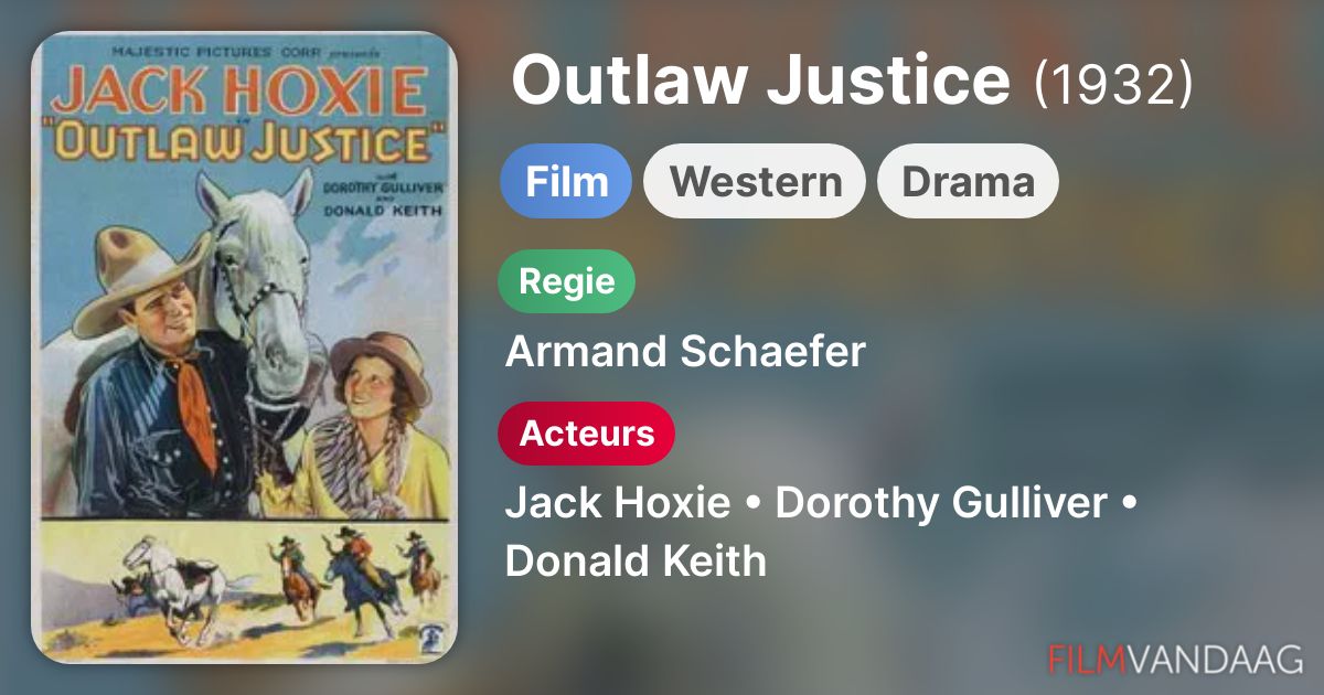 Outlaw Justice (film, 1932) - FilmVandaag.nl
