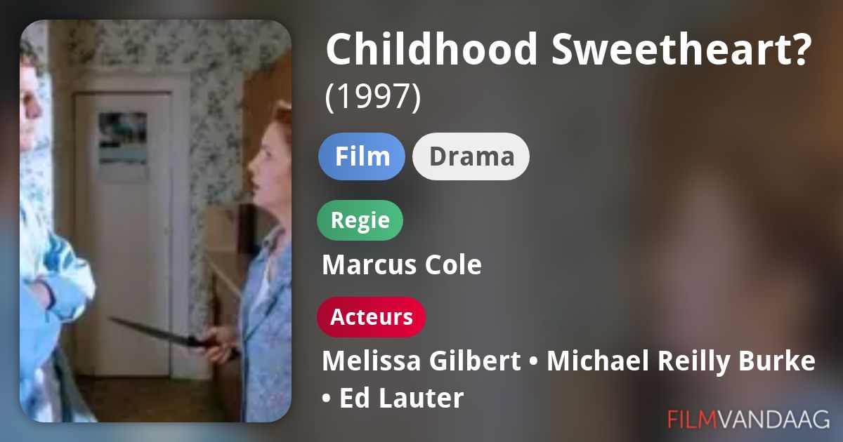 Childhood Sweetheart? (film, 1997) - FilmVandaag.nl