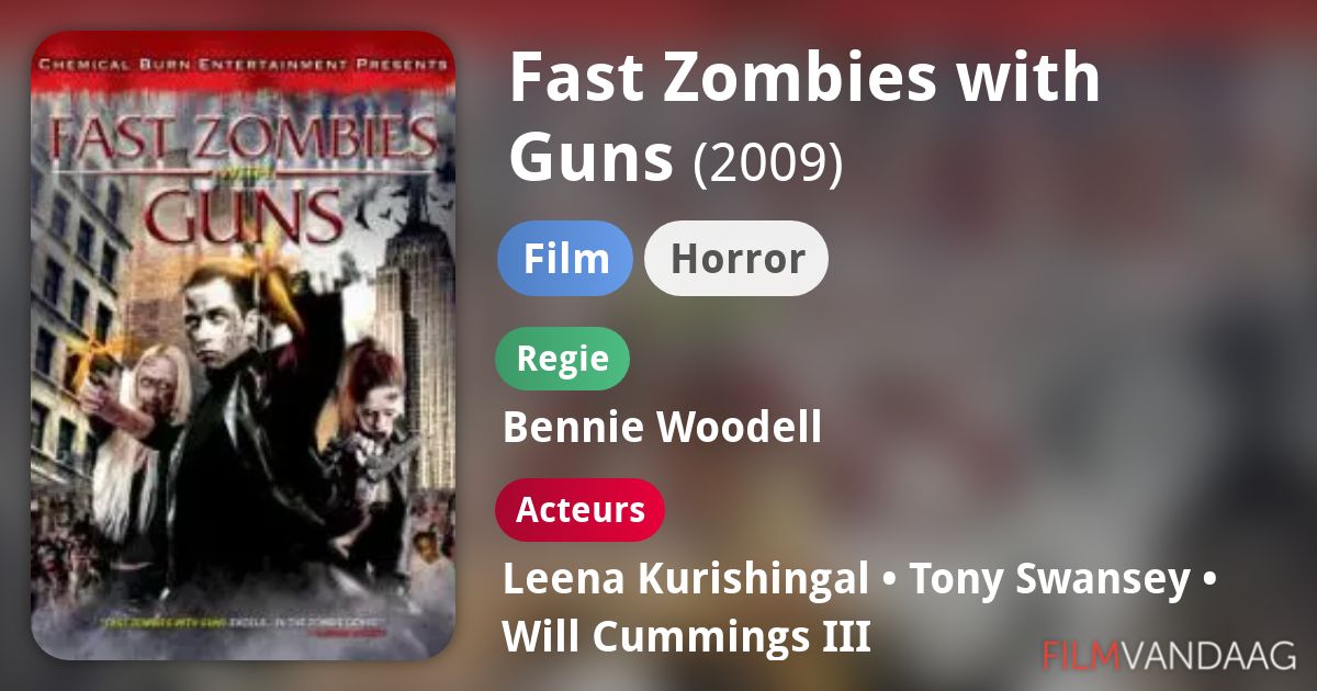 Fast Zombies with Guns (film, 2009) - FilmVandaag.nl