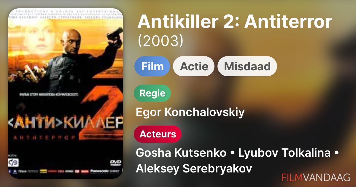 Antikiller 2: Antiterror (film, 2003) - FilmVandaag.nl