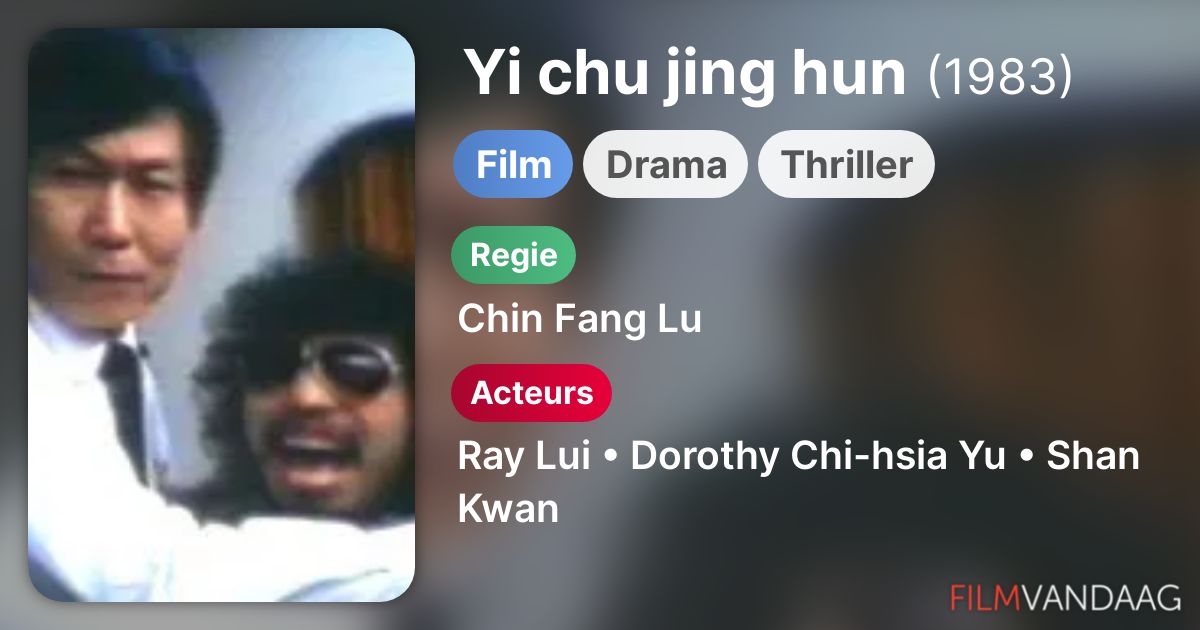 Yi chu jing hun (film, 1983) - FilmVandaag.nl