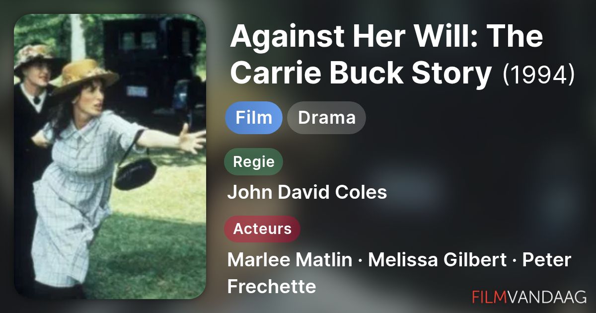 Against Her Will: The Carrie Buck Story (film, 1994) - FilmVandaag.nl