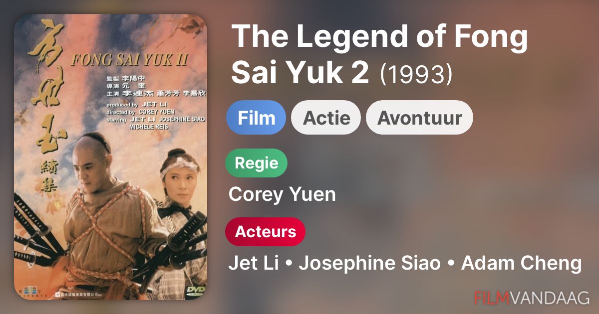 The Legend of Fong Sai Yuk 2 (film, 1993) - FilmVandaag.nl