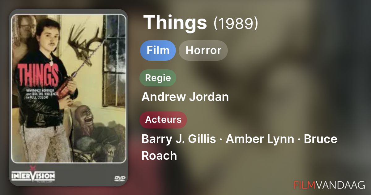 Things (film, 1989) - FilmVandaag.nl