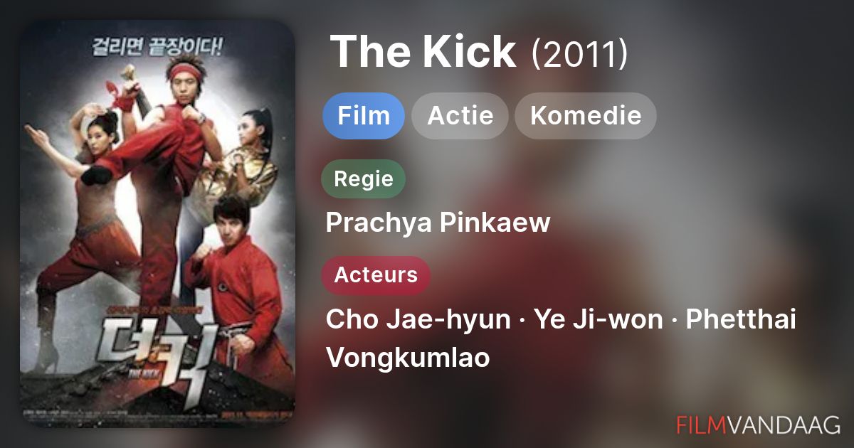 The Kick (film, 2011) - FilmVandaag.nl