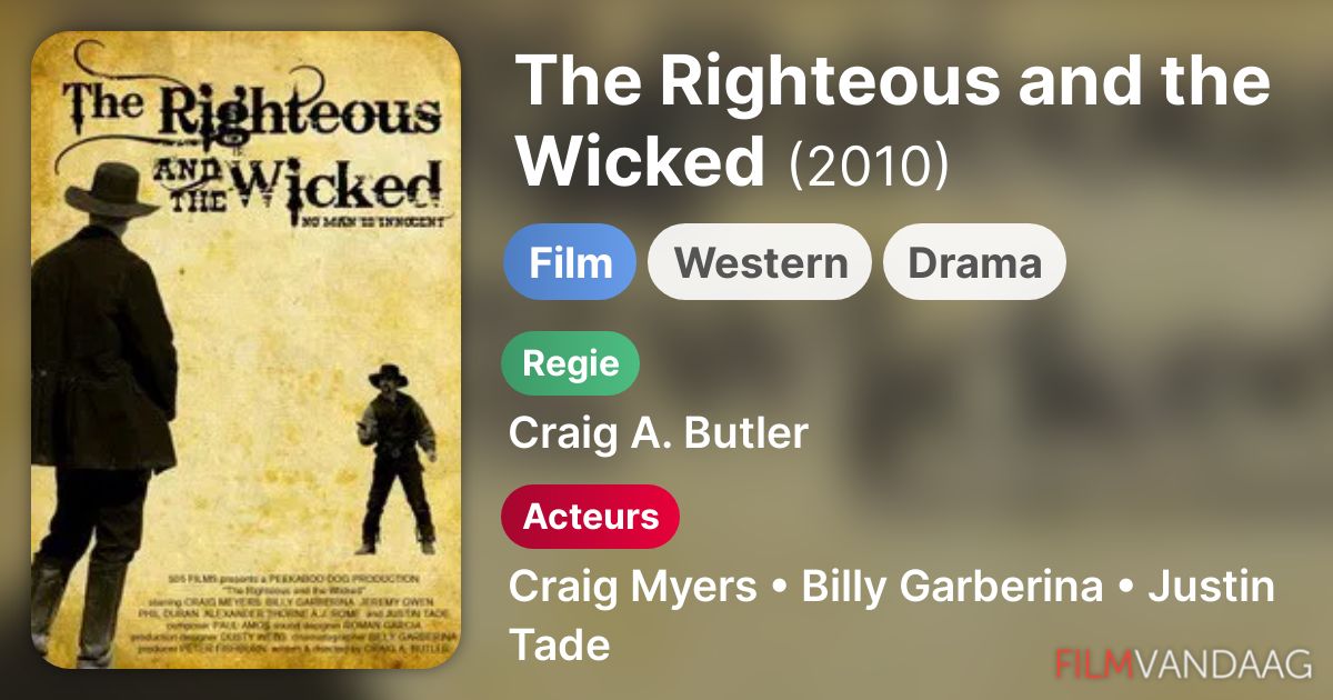 The Righteous and the Wicked (film, 2010) - FilmVandaag.nl