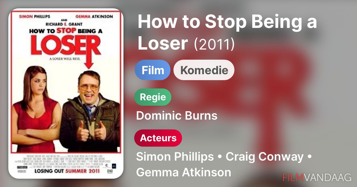 How to Stop Being a Loser (film, 2011) - FilmVandaag.nl