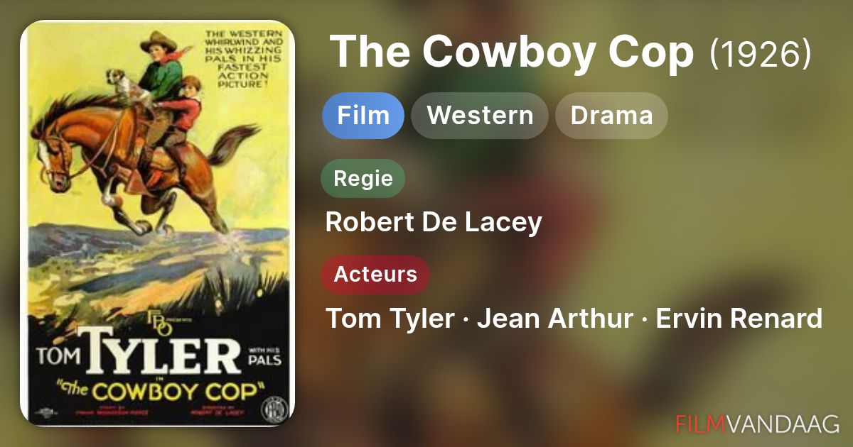 The Cowboy Cop (film, 1926) - FilmVandaag.nl