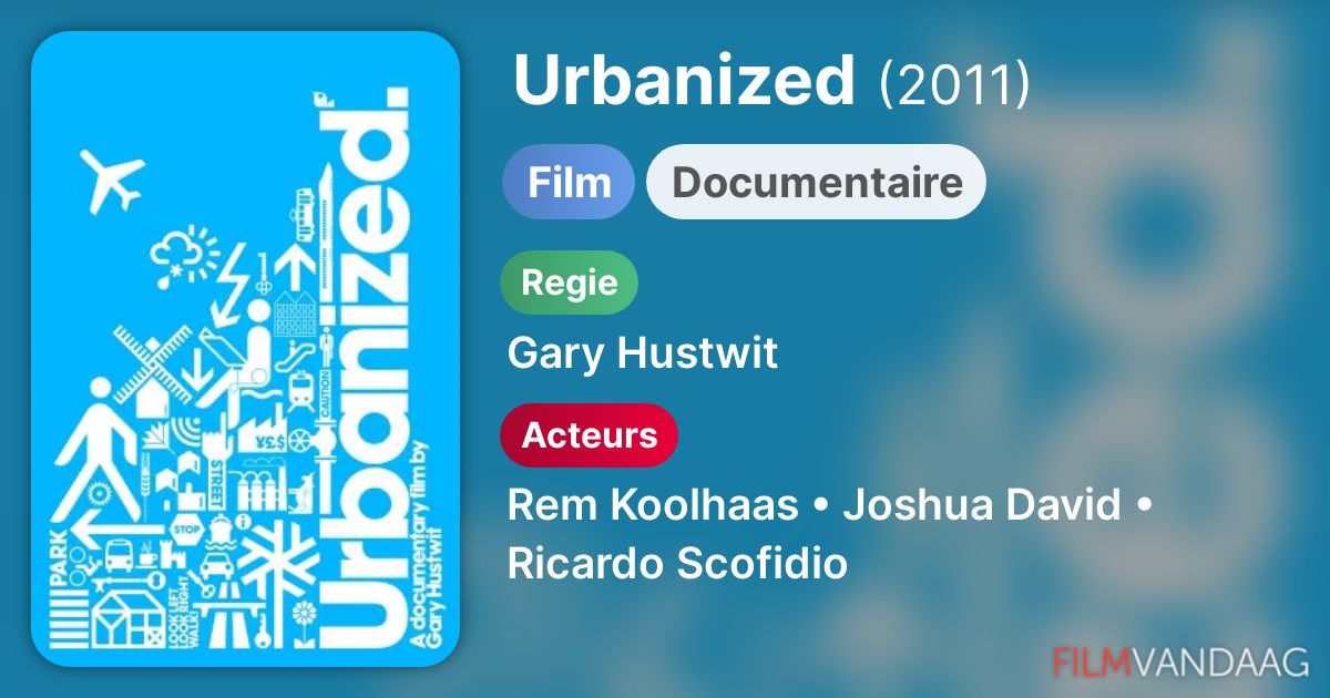 Urbanized (film, 2011) - FilmVandaag.nl