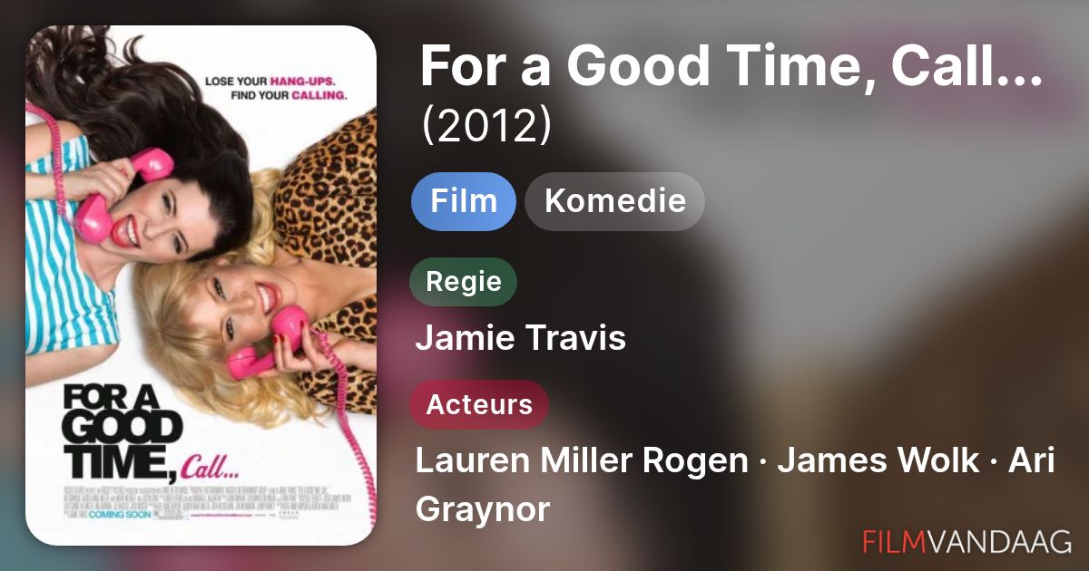 For a Good Time, Call... (film, 2012) - FilmVandaag.nl