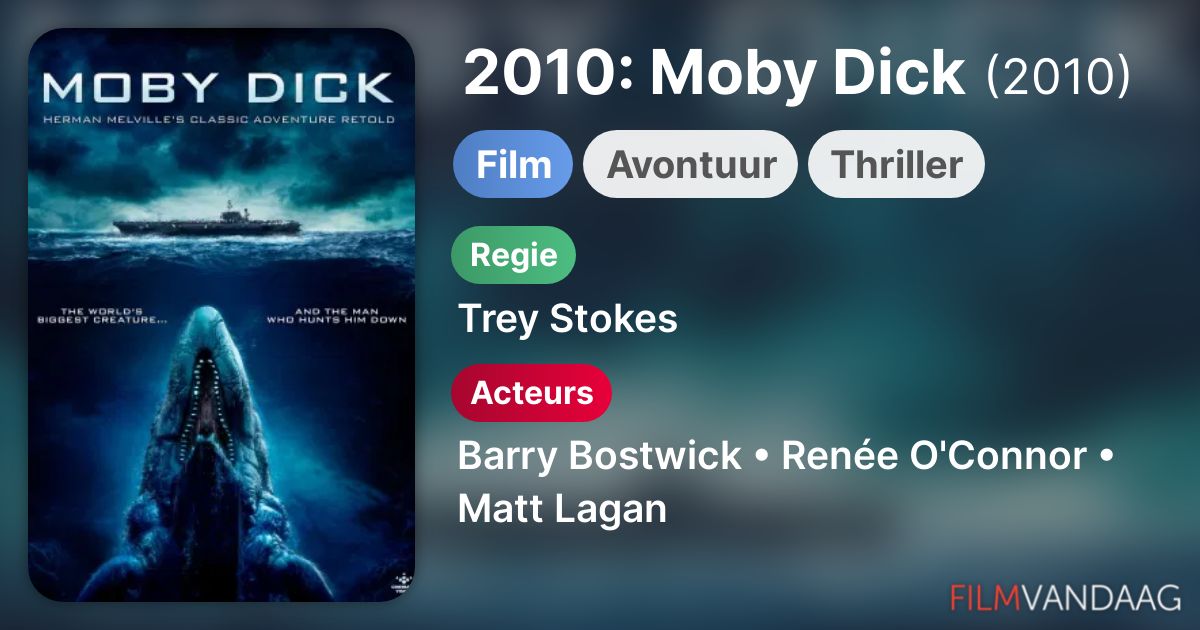 2010: Moby Dick (film, 2010) - FilmVandaag.nl