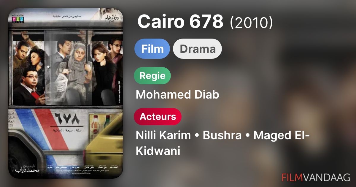 Cairo 678 (film, 2010) - FilmVandaag.nl