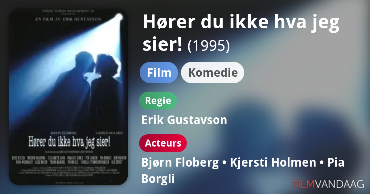Alle acteurs in Hører du ikke hva jeg sier! (film, 1995) - FilmVandaag.nl