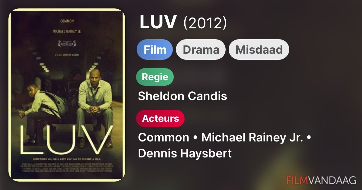 LUV (film, 2012) - FilmVandaag.nl