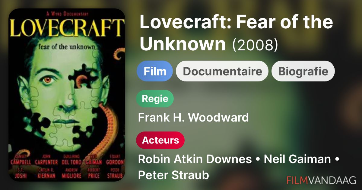 Lovecraft: Fear of the Unknown (film, 2008) - FilmVandaag.nl