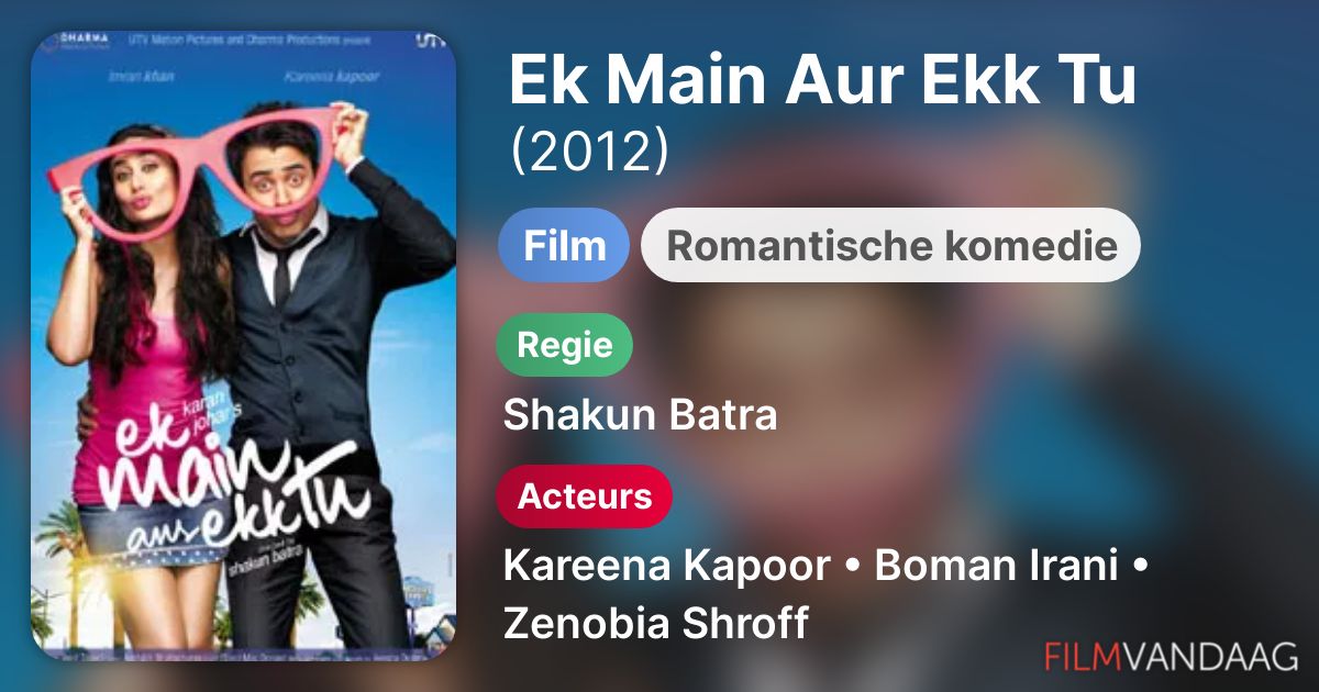 Ek Main Aur Ekk Tu (film, 2012) - FilmVandaag.nl