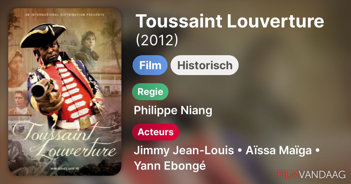 Toussaint Louverture (film, 2012) - FilmVandaag.nl