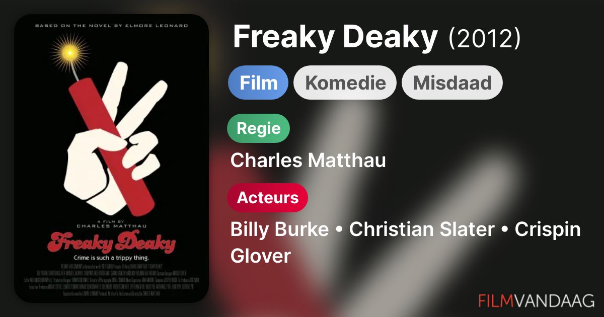 Freaky Deaky (film, 2012) - FilmVandaag.nl