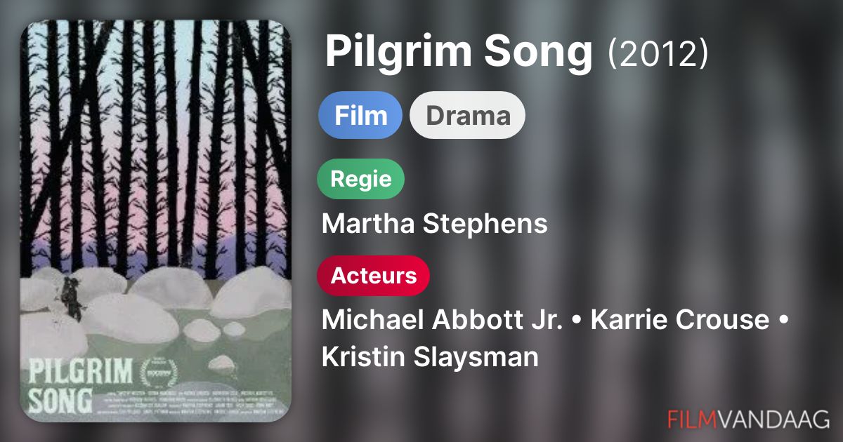 Pilgrim Song (film, 2012) - FilmVandaag.nl