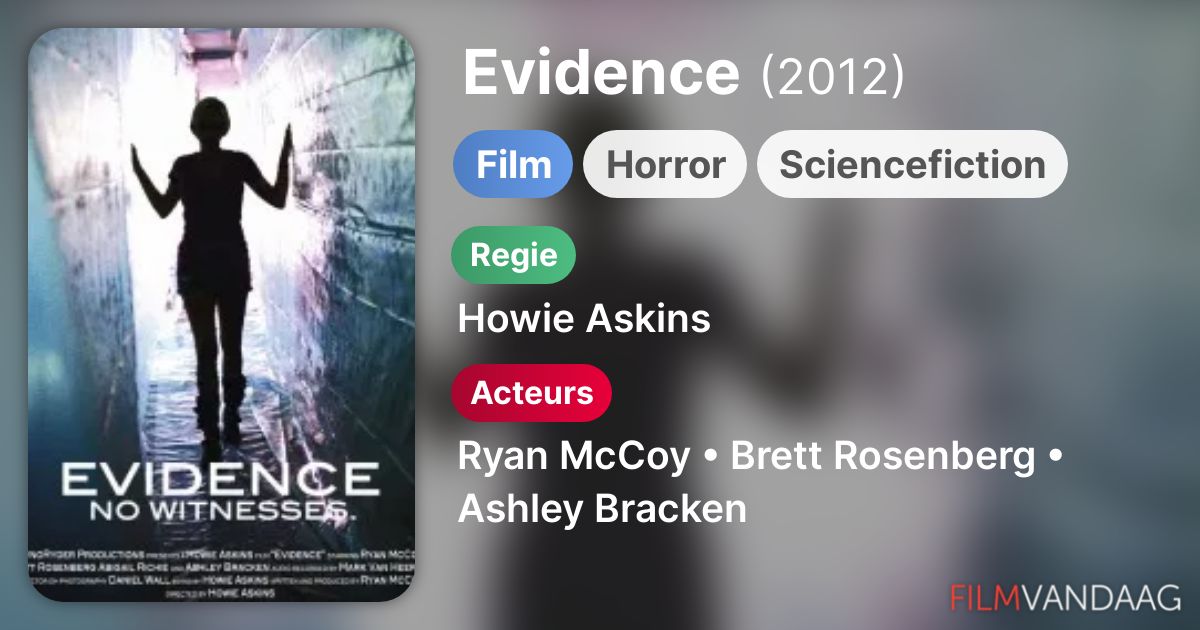 Evidence (film, 2011) Nu Online Kijken - FilmVandaag.nl