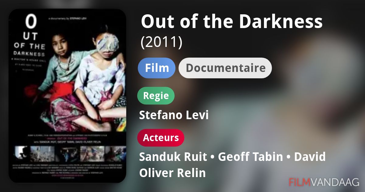 Out of the Darkness (film, 2011) - FilmVandaag.nl