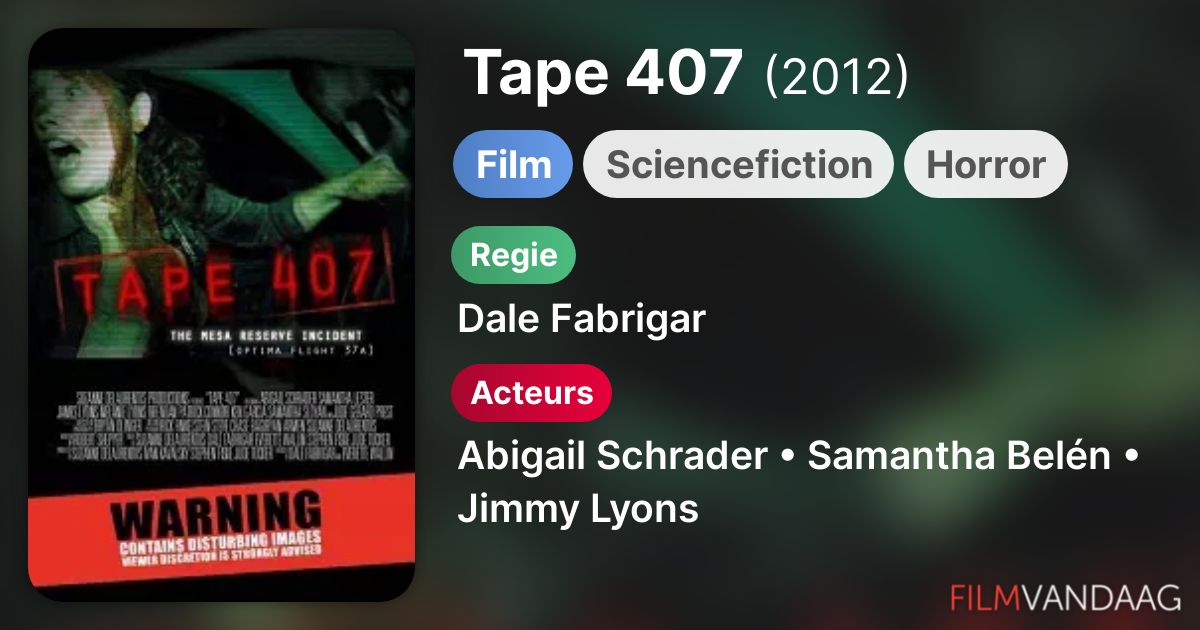 Tape 407 (film, 2011) - FilmVandaag.nl