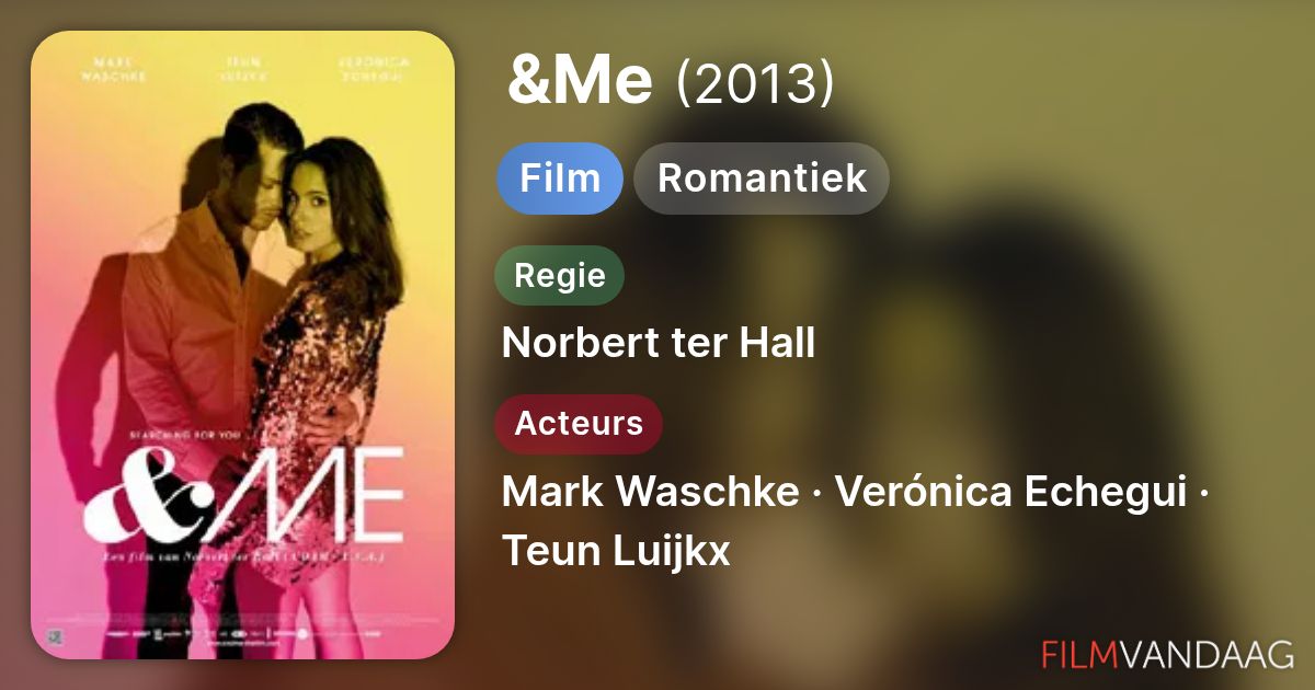 &Me (film, 2013) - FilmVandaag.nl