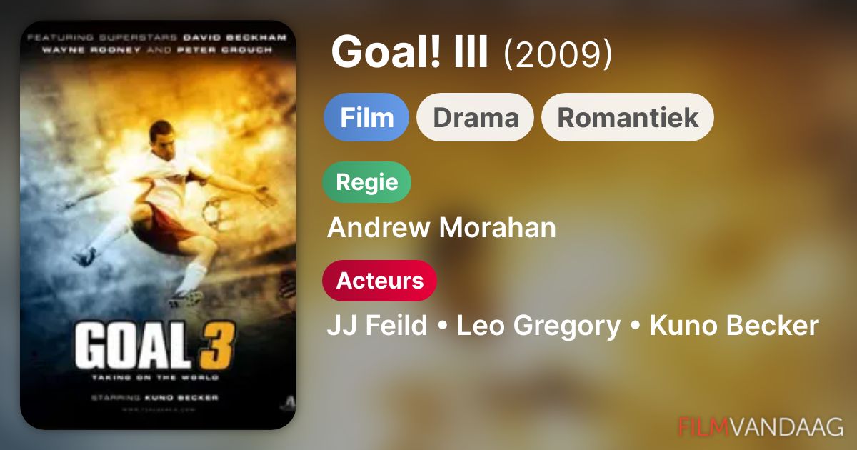 Goal! III (film, 2009) - FilmVandaag.nl