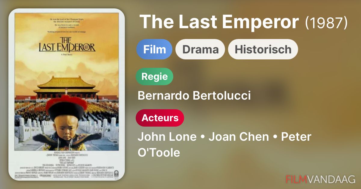 The Last Emperor (film, 1987) - FilmVandaag.nl