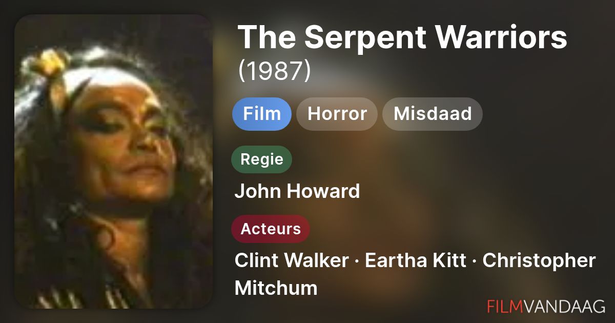 The Serpent Warriors (film, 1987) - FilmVandaag.nl