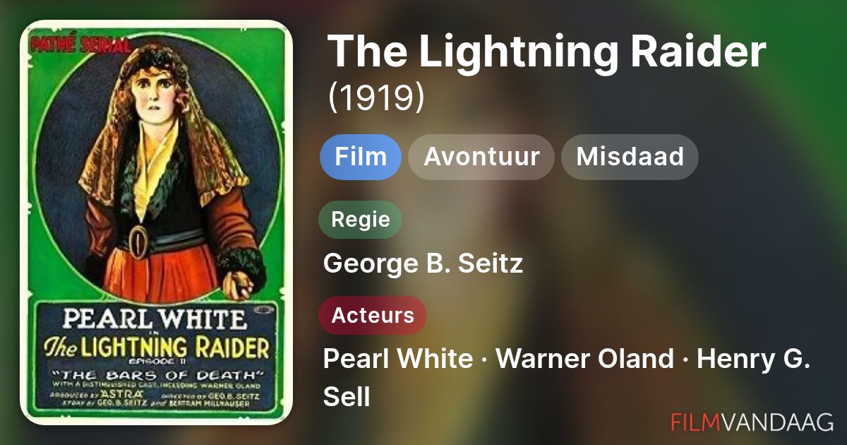 The Lightning Raider (film, 1919) - FilmVandaag.nl
