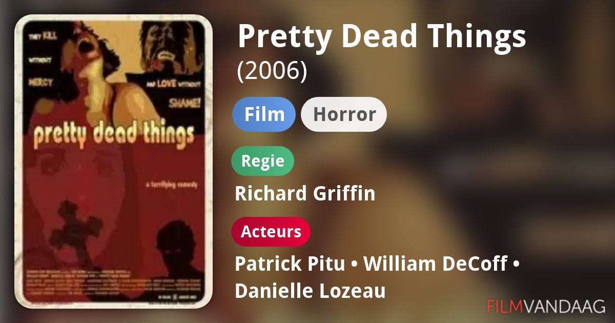 Pretty Dead Things (film, 2006) - FilmVandaag.nl