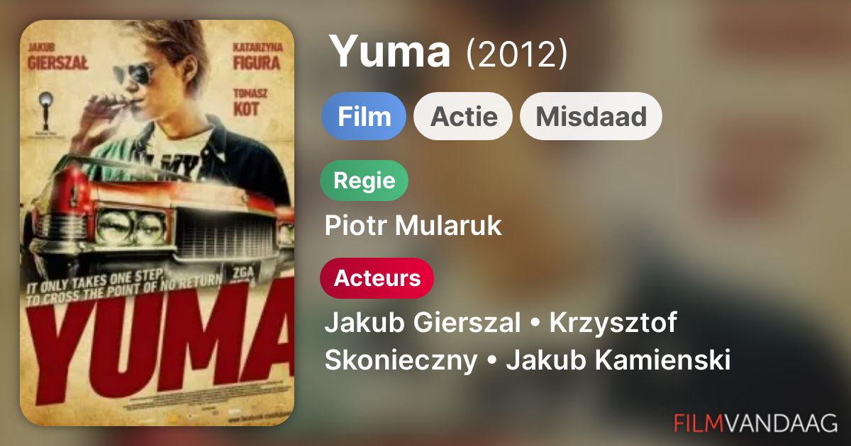 Yuma (film, 2012) - FilmVandaag.nl