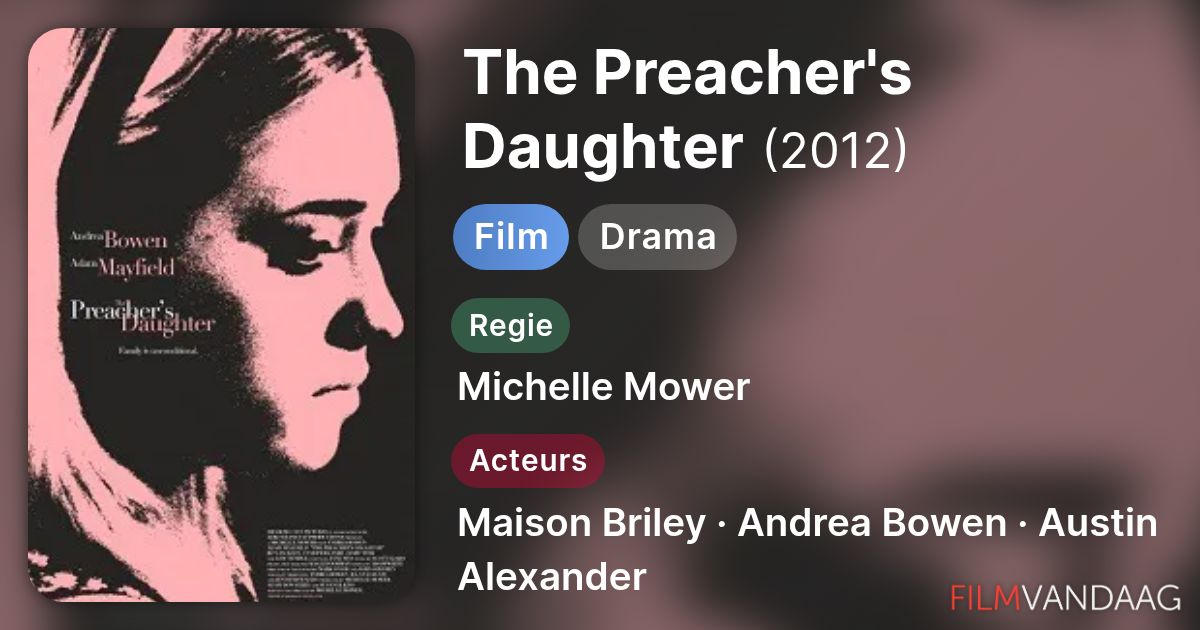 The Preacher's Daughter (film, 2012) - FilmVandaag.nl
