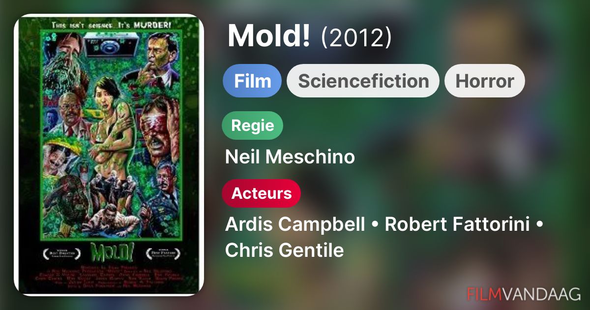 Mold! (film, 2009) - FilmVandaag.nl