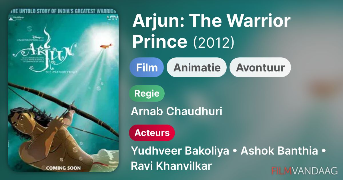 Arjun: The Warrior Prince (film, 2012) - FilmVandaag.nl