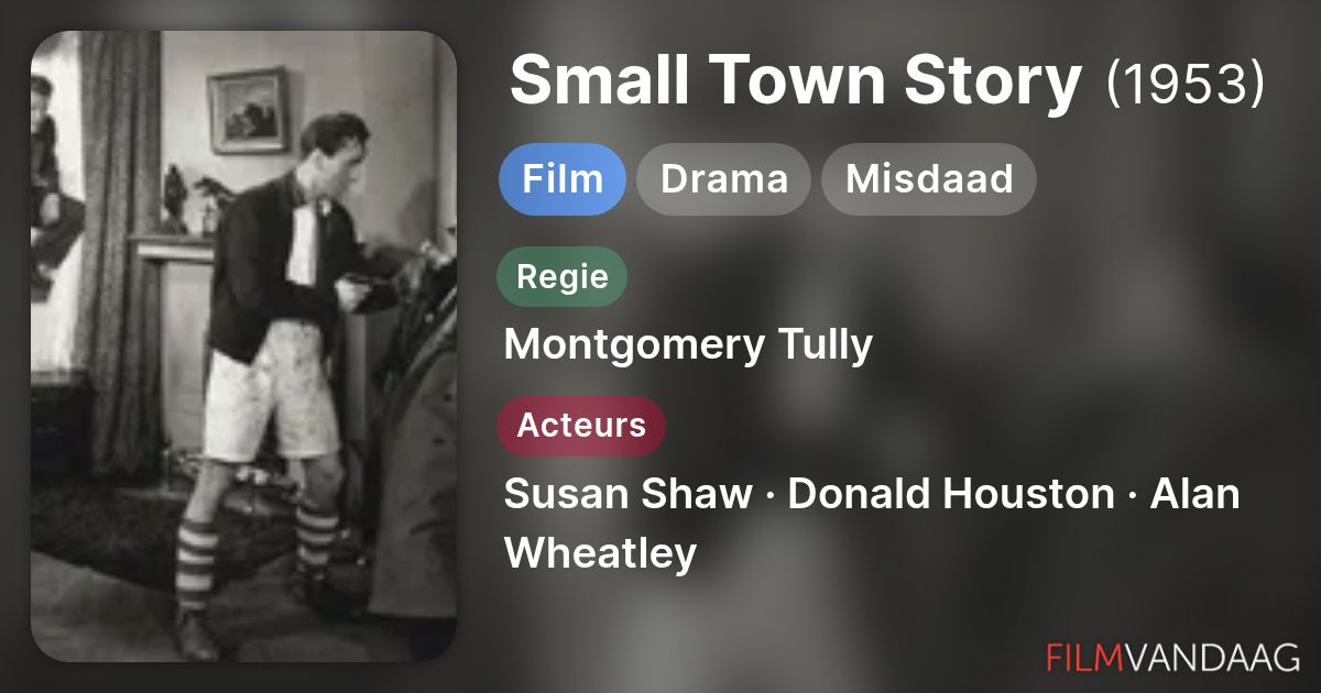 Small Town Story (film, 1953) - FilmVandaag.nl