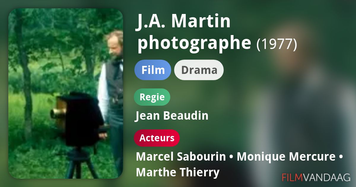 J.A. Martin photographe (film, 1977) Nu Online Kijken - FilmVandaag.nl