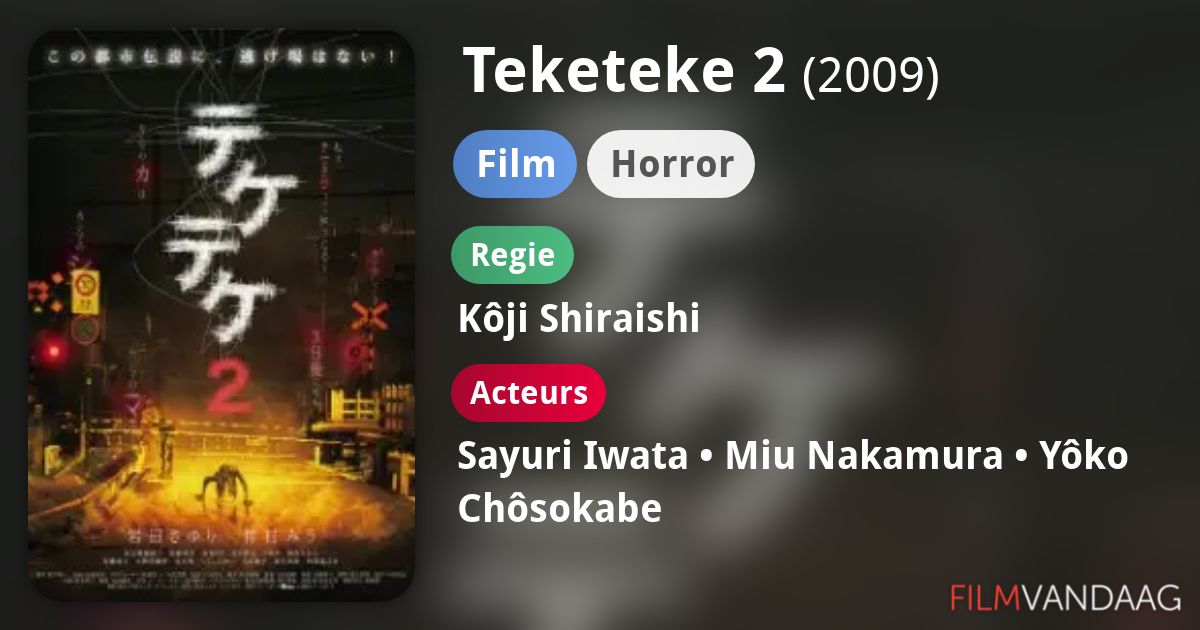 Teketeke 2 (film, 2009) - FilmVandaag.nl