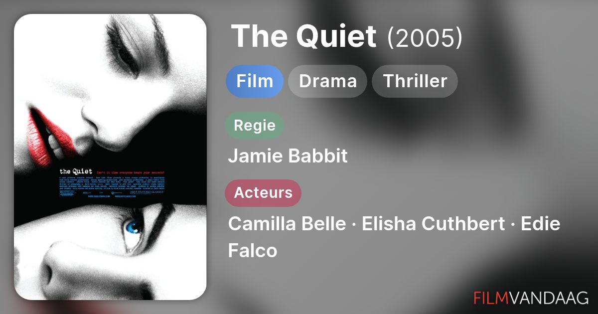 The Quiet (film, 2005) - FilmVandaag.nl