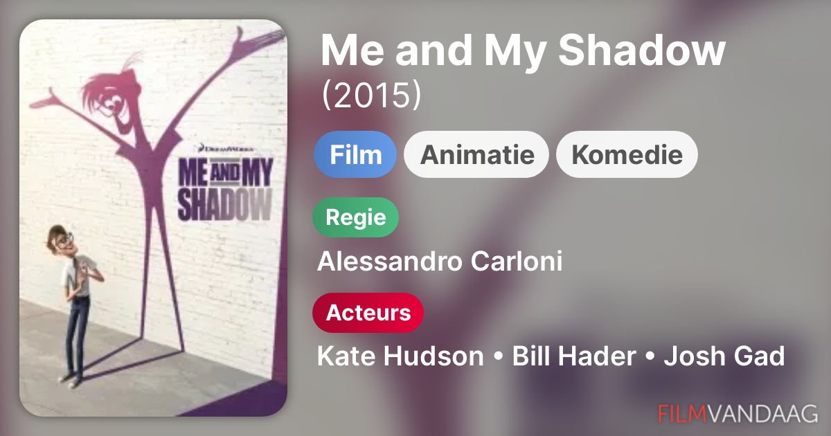 Me and My Shadow (film, 2015) - FilmVandaag.nl