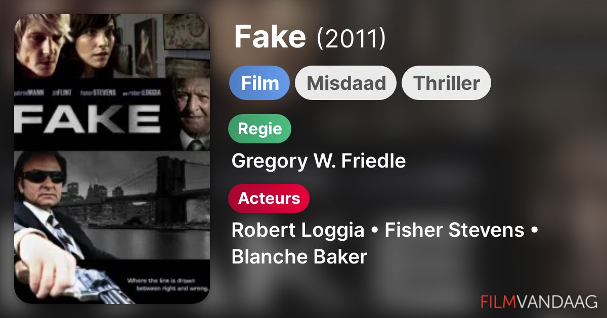Fake (film, 2010) - FilmVandaag.nl