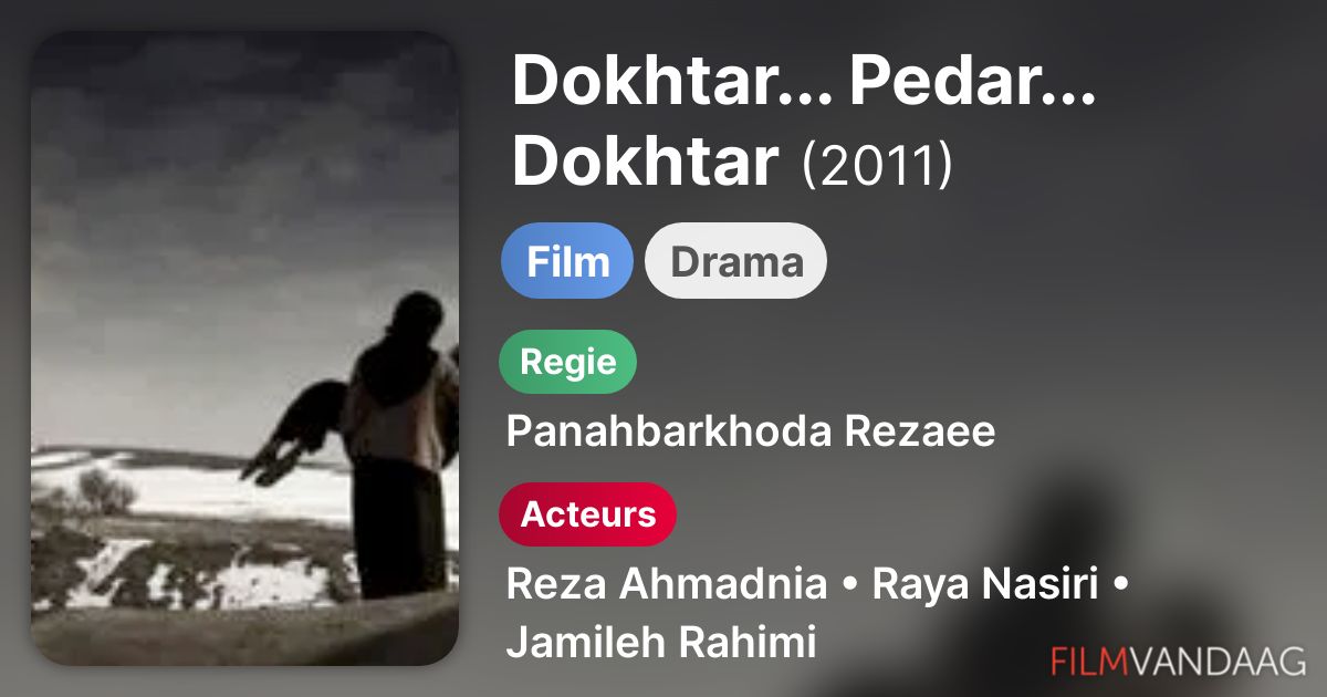 Dokhtar... Pedar... Dokhtar (film, 2011) - FilmVandaag.nl