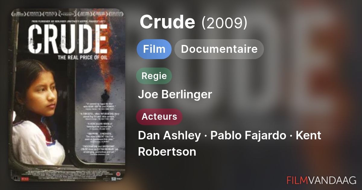 Crude (film, 2009) - FilmVandaag.nl