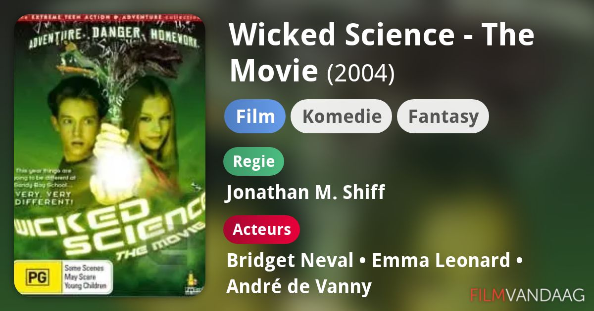 Wicked Science - The Movie (film, 2004) - FilmVandaag.nl